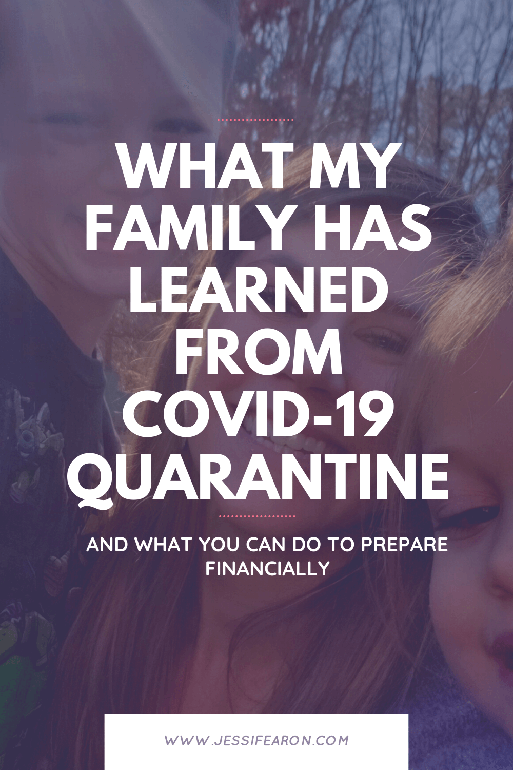 WHAT-MY-FAMILY-HAS-LEARNED-FROM-COVID-19-QUARANTINE
